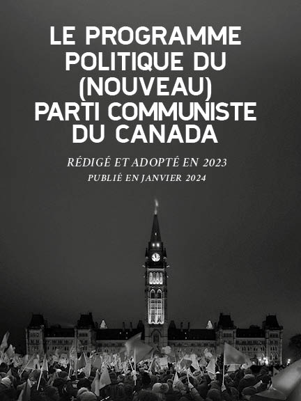 Le Programme politique du (Nouveau) Parti Communiste du Canada – (New ...